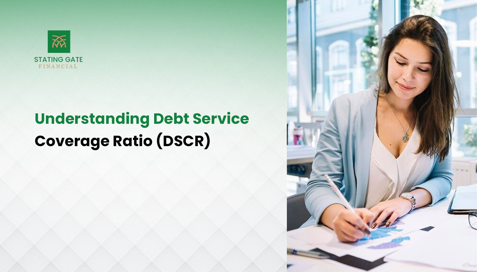 Understanding Debt Service Coverage Ratio (DSCR)